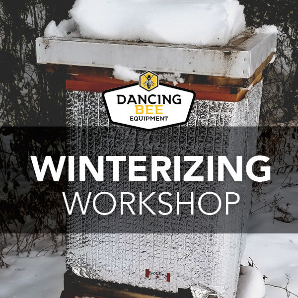 Winterizing Workshop | October 23th — Dancing Bee Equipment