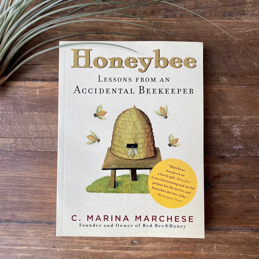 Honeybee- Lessons from an Accidental Beekeeper | C. Marina Marchese — Dancing Bee Equipment